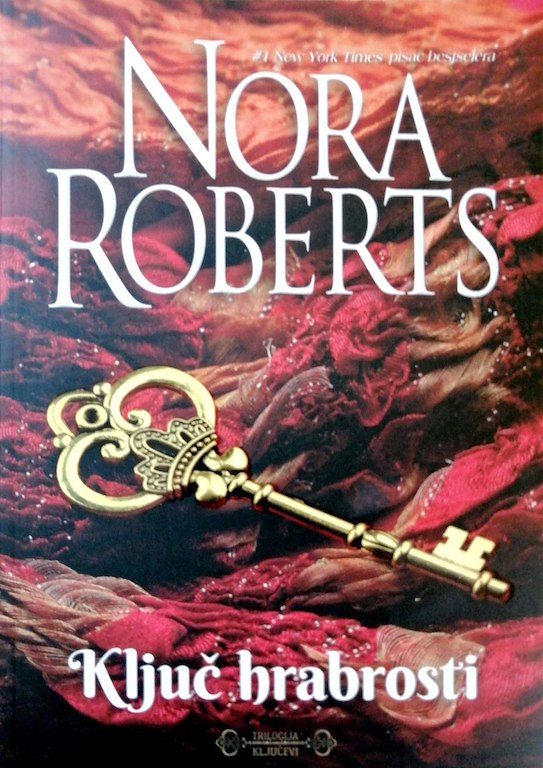 NORA ROBERTS – KLJUČ HRABROSTI