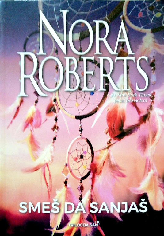 Nora Roberts – Smeš da sanjaš