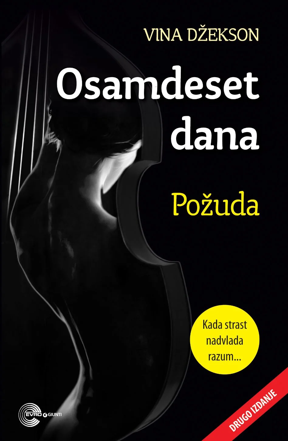 Osamdeset dana – Požuda