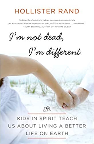 I’m Not Dead, I’m Different: Kids in Spirit Teach Us About Living a Better Life on Earth