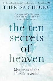 The Ten Secrets of Heaven: Mysteries of the afterlife revealed