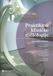 Praktikum kliničke radiologije: za studente medicine, 3. izmenjeno i dopunjeno izdanje