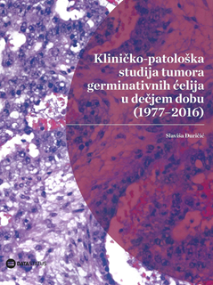 Kliničko-patološka studija tumora germinativnih ćelija u dečjem dobu (1977-2016)