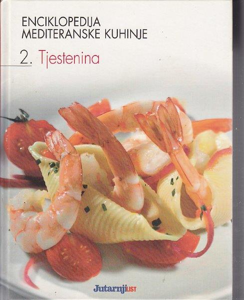 Enciklopedija mediteranske kuhinje – Tjestenina