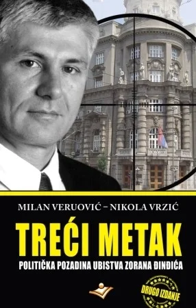 Nikola Vrzić, Milan Veruović – TREĆI METAK