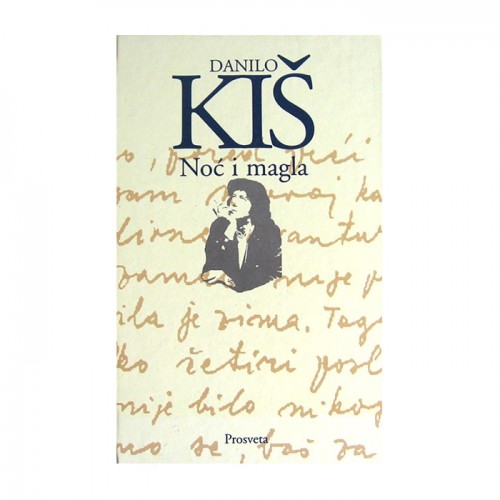 Noć i magla – Danilo Kiš