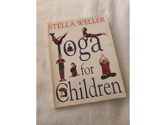 YOGA FOR CHILDREN- STELLA WELLER