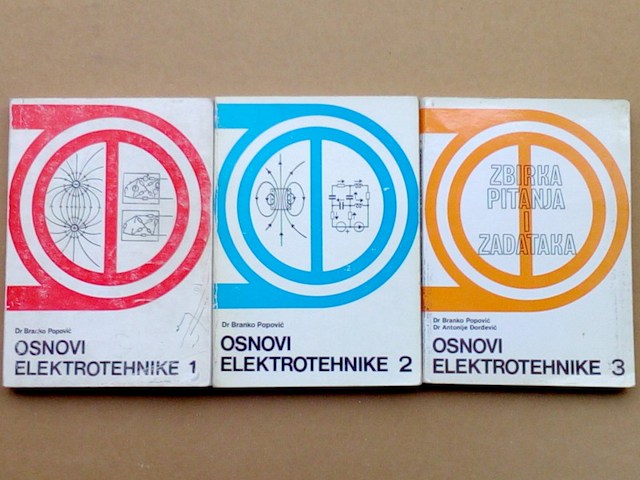 Et - OSNOVI ELEKTROTEHNIKE 1 - 3 komplet - B. Popovic