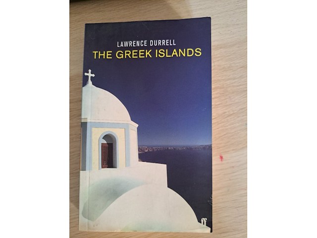 Lawrence Durrell - The Greek Islands