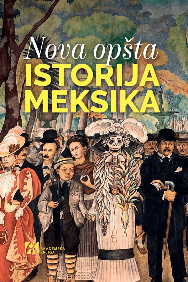 NOVA OPŠTA ISTORIJA MEKSIKA