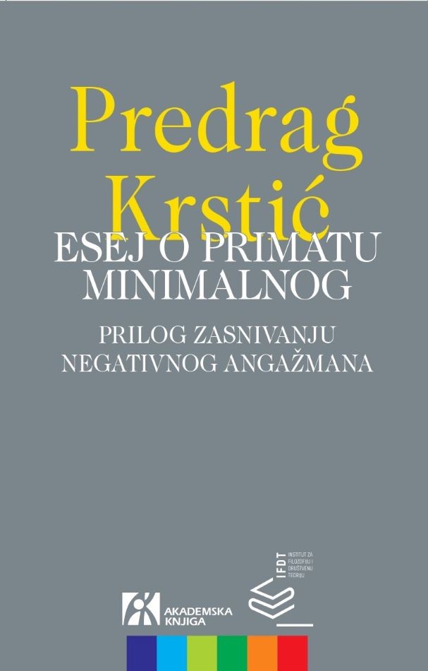 ESEJ O PRIMATU MINIMALNOG Prilog zasnivanju negativnog angažmana