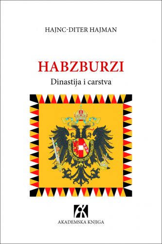 HABZBURZI Dinastija i carstva