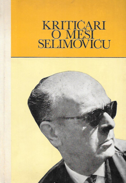 Kritičari o Meši Selimoviću sa autobiografijom