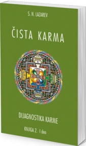 Dijagnostika karme: Čista karma, knjiga 2. – I deo