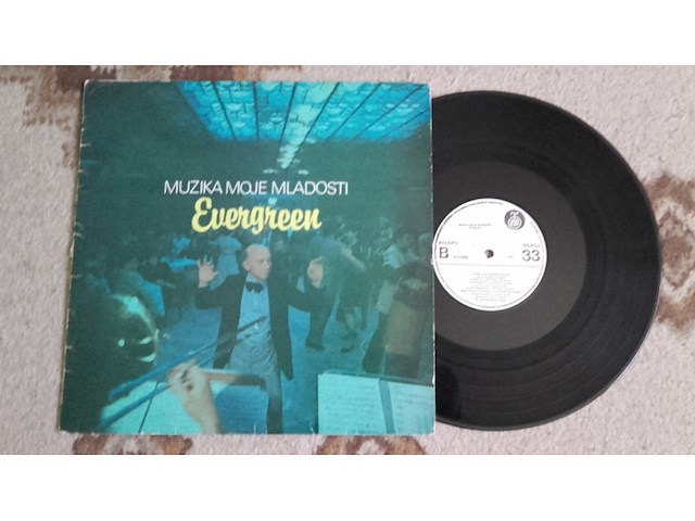 Muzika moje mladosti Evergreen