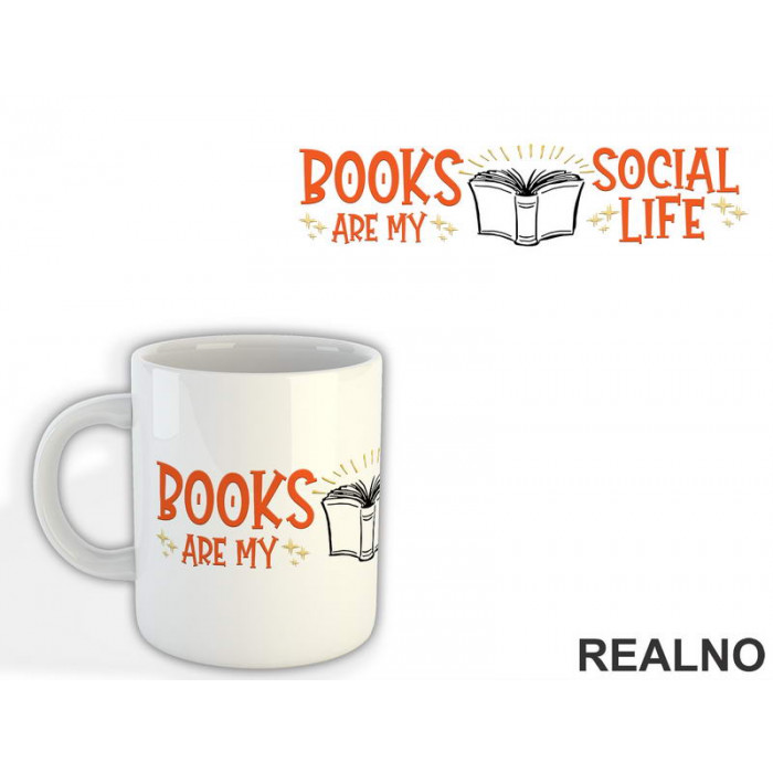 BOOKS ARE MY SOCIAL LIFE - BOOKS - ČITANJE - KNJIGE - ŠOLJA