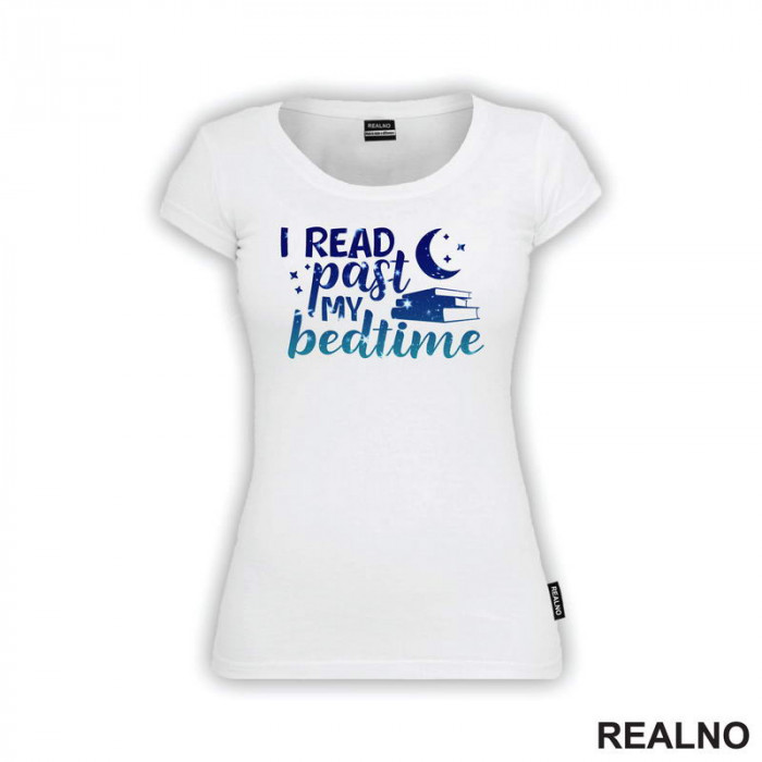 I READ PAST MY BEDTIME - NIGHT BLUE - COLORS - BOOKS - ČITANJE - KNJIGE - MAJICA