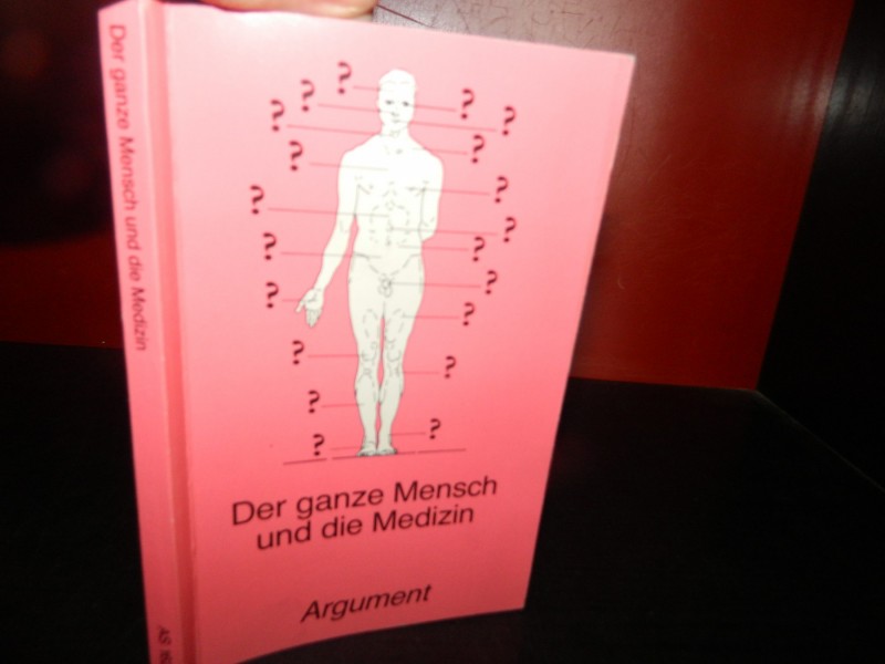 Der ganze mensch und die medizin