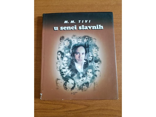 U senci slavnih - M.M. Tivi