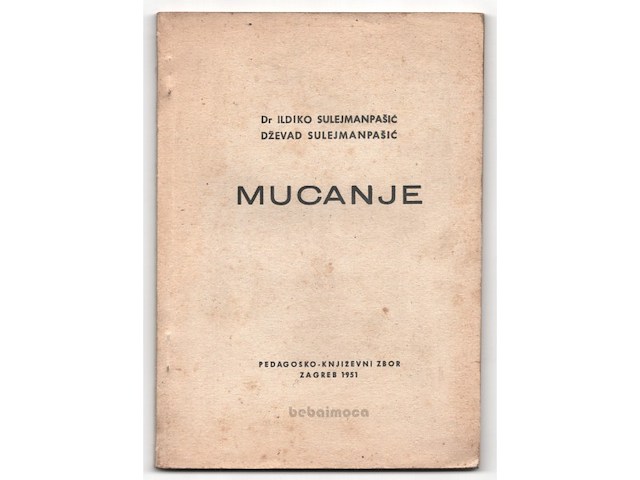 MUCANJE - Ildiko Sulejmanpašić, Dževad Sulejmanpašić