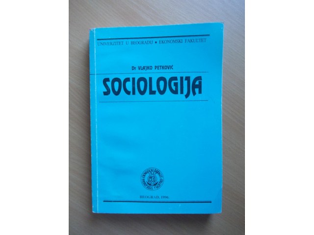 Sociologija -  Dr Vlajko Petković