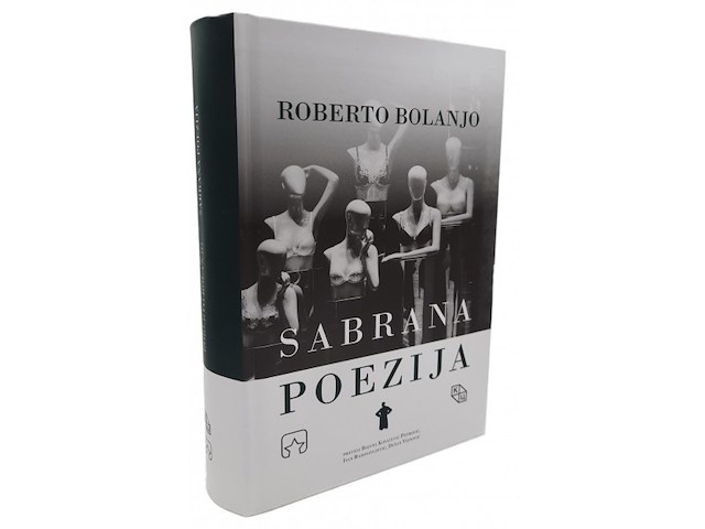 Roberto Bolanjo - SABRANA POEZIJA