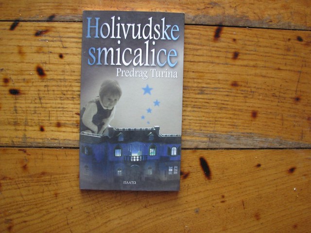 PREDRAG TURINA - HOLIVUDSKE SMICALICE NOVO