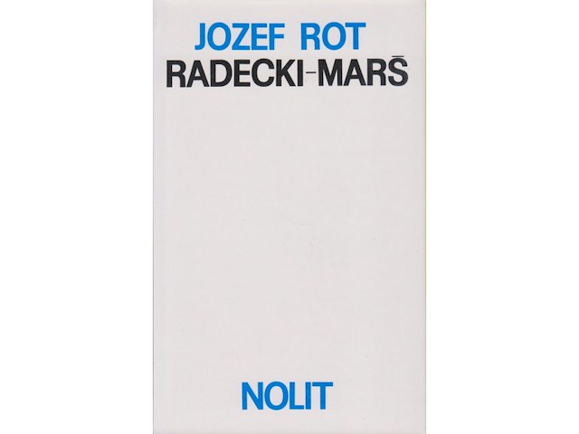 RADECKI MARŠ / JOZEF ROT - perfekttttttttttttttttttT