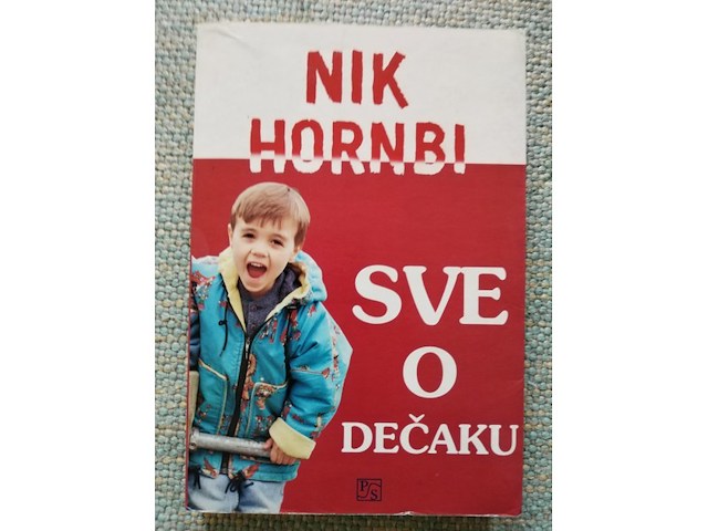Nik Hornbi Sve o dečaku