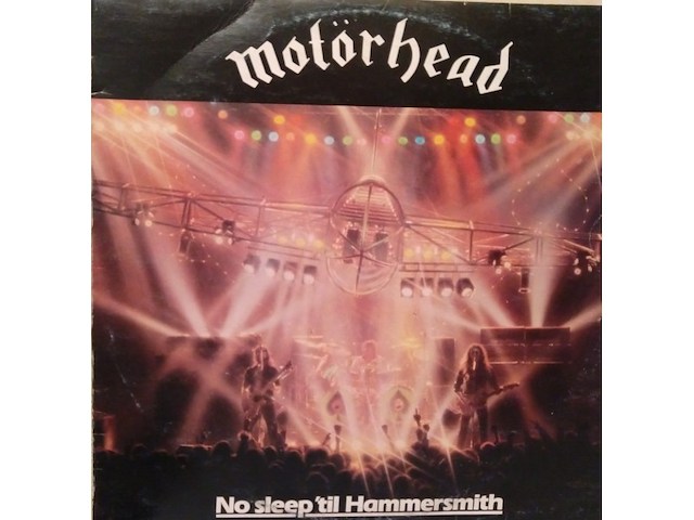 Motörhead – No Sleep `til Hammersmith