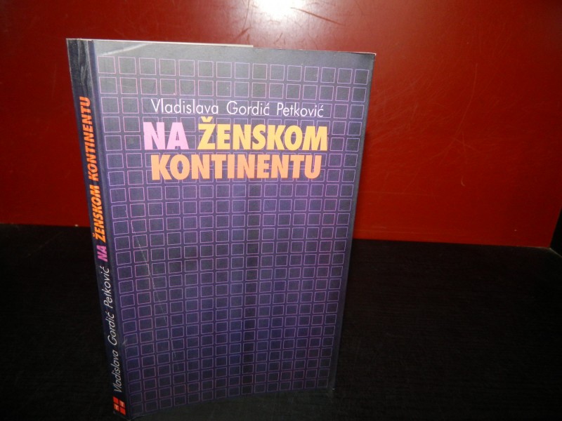 Na ženskom kontinentu, Vladislava Gordić Petković