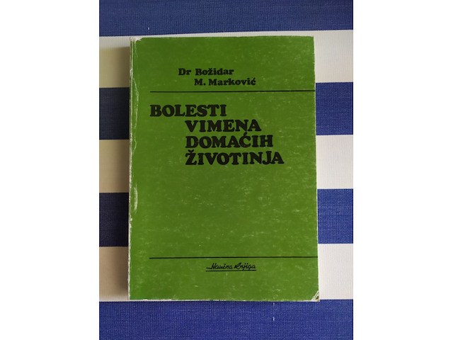 Bolesti vimena domaćih životinja, Božidar Marković