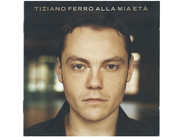 Tiziano Ferro – Alla Mia Età CD u Foliji