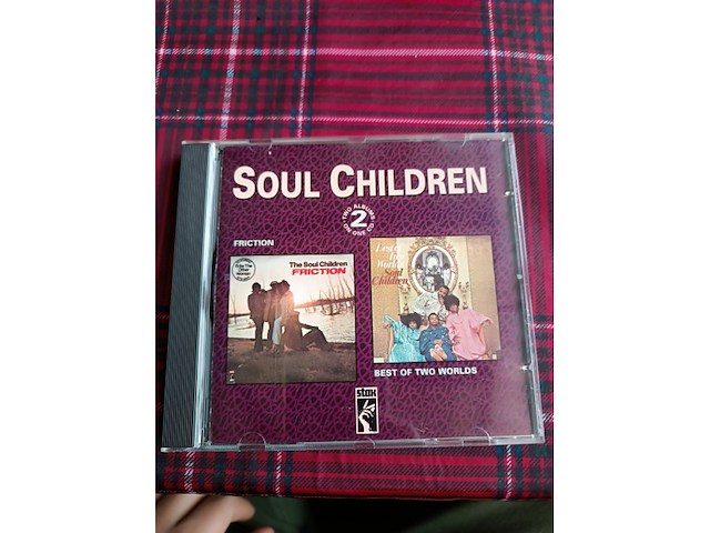 Soul Children – Friction / Best Of Two Worlds