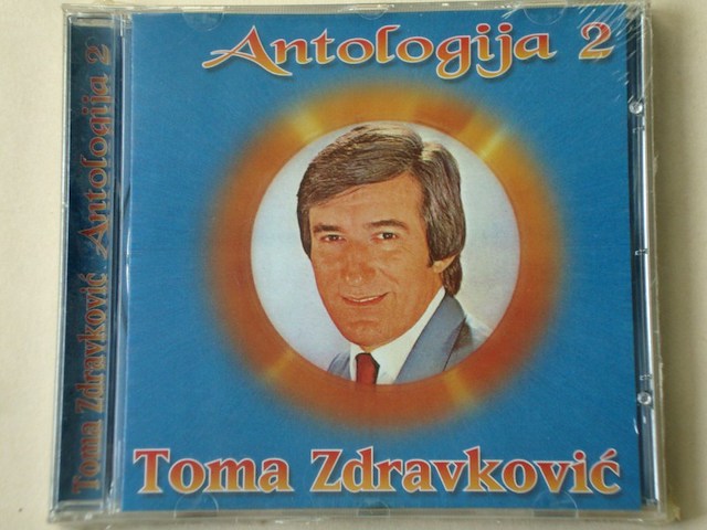 Toma Zdravković - Antologija 2