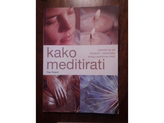 KAKO MEDITIRATI Paul Roland