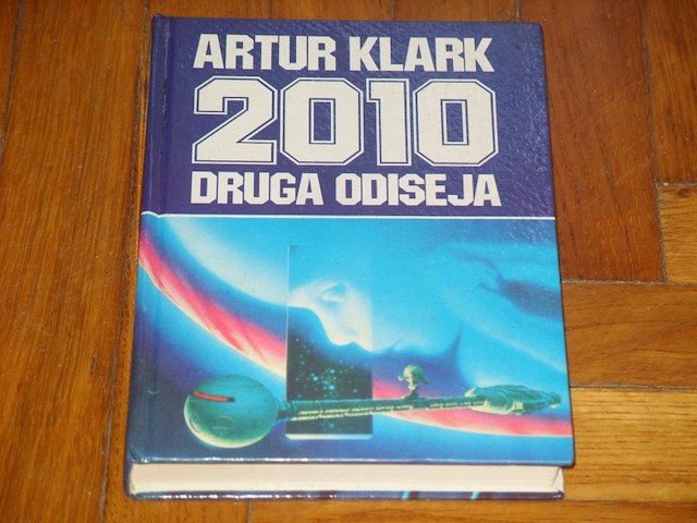 2010 DRUGA ODISEJA - Artur Klark