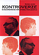 Kontroverze iz suvremene hrvatske povijesti II