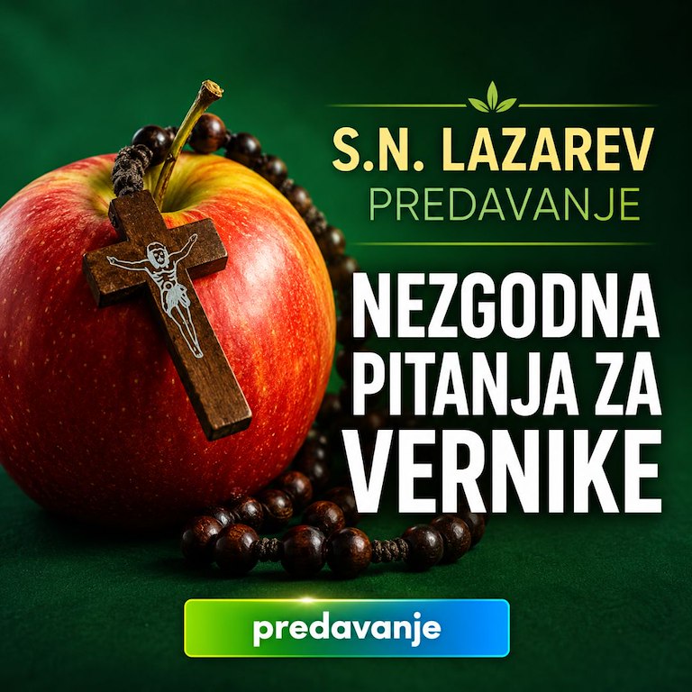 S.N. Lazarev: Nezgodna pitanja za vernike (predavanje mp4)