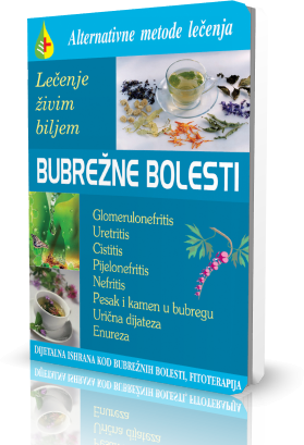 BUBREŽNE BOLESTI - lečenje živim biljem - Sergej Vasiljev