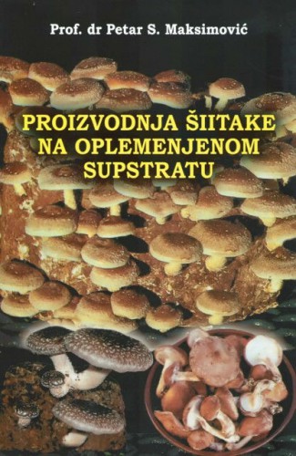 Proizvodnja šiitake na oplemenjenom supstratu