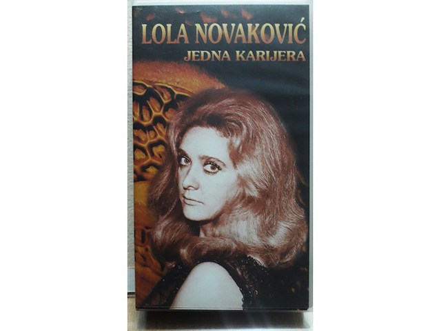 LOLA NOVAKOVIĆ - JEDNA KARIJERA VHS Kaseta Nova