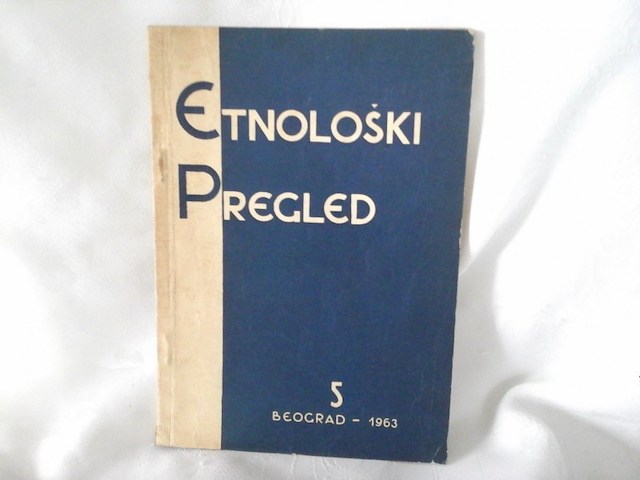 Etnološki pregled 5 1963