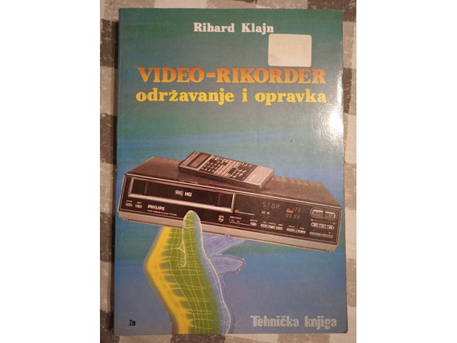 Video rekorder održavanje i opravka Rihard Klajn