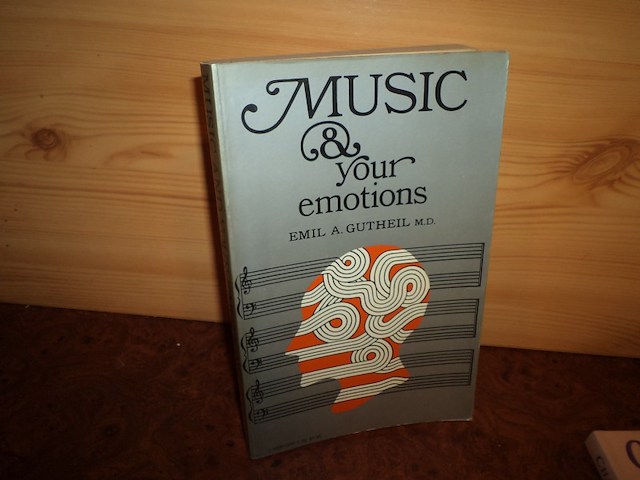 Music and your emotions;: A practical guide to music se