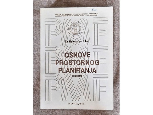 Osnove prostornog planiranja- Dr Branislav Piha