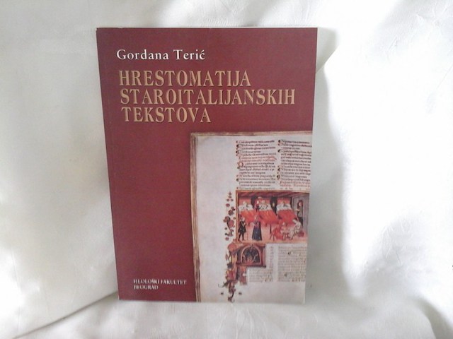 Hrestomatija staroitalijanskih tekstova Gordana Terić