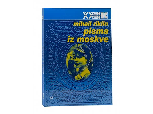 Pisma iz Moskve - Mihail Riklin ✔️