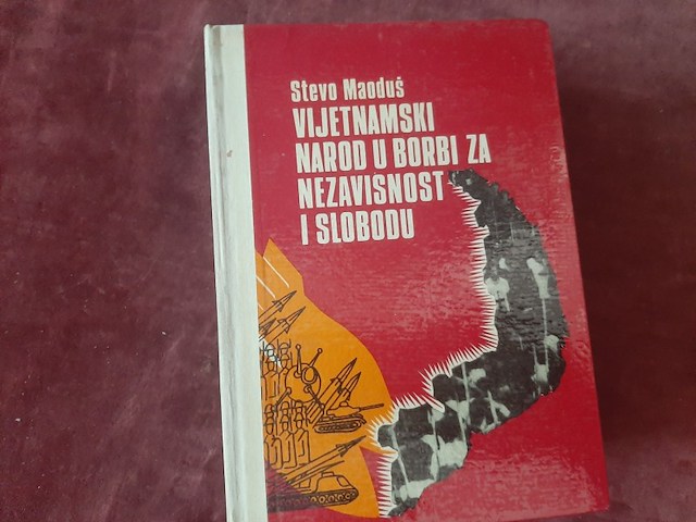 618 VIJETNAMSKI NAROD U BORBI ZA NEZAVISNOST I SLOBODU