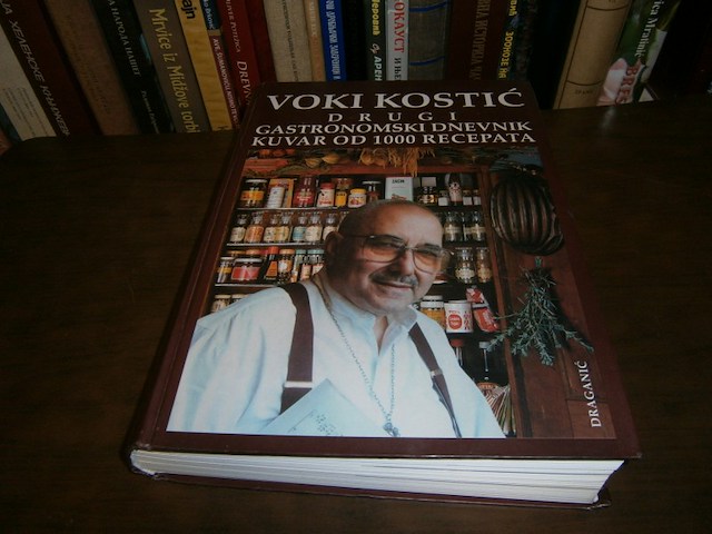 Voki Kostic - Drugi gastronomski dnevnik kuvar od 1000